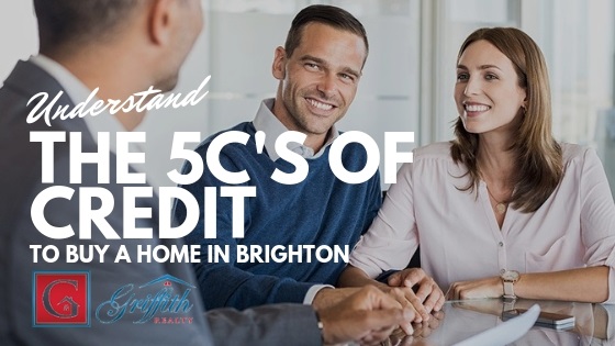 Understand the 5C's of Credit to Buy a Home in Brighton