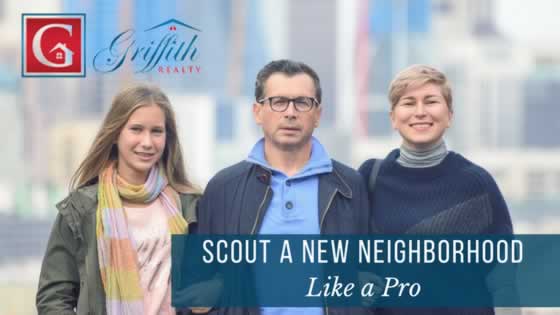 How to Scout a New Neighborhood Like a Pro